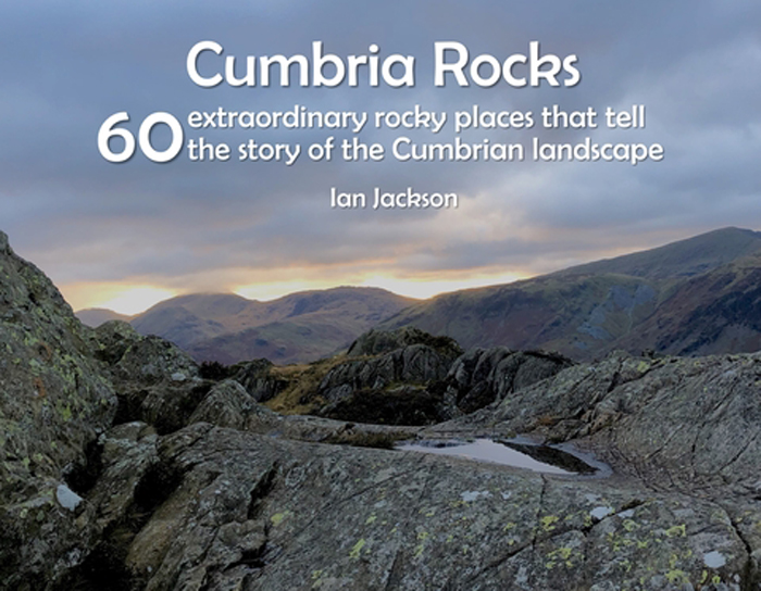 Cumbria Guide | Cumbria Rocks: Explore the Cumbria that lies beneath ...